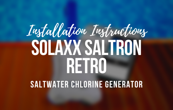 Solaxx Saltron Retro Above Ground Installation Video – The Pool Factory