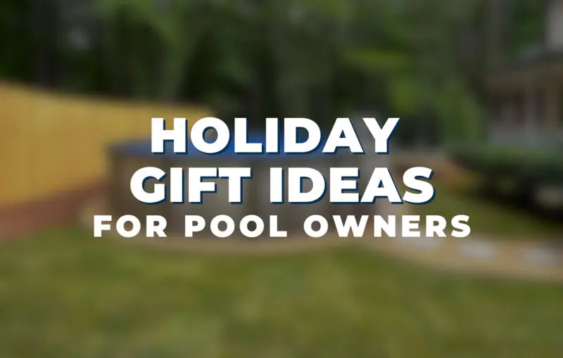 Pool Gifts: Best Holiday Gift Ideas for Pool Owners – The Pool Factory